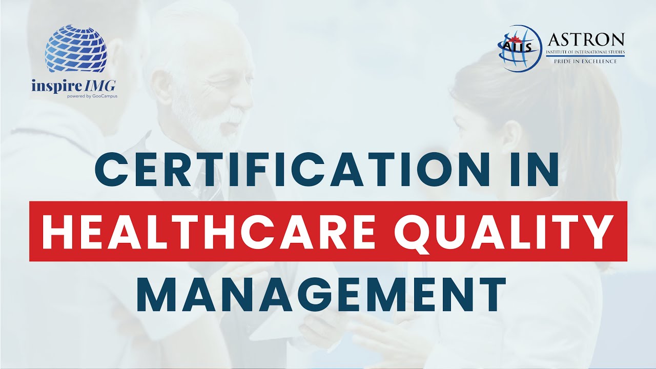 Certification in Healthcare Quality Management - YouTube