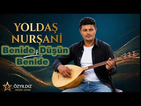 Yoldaş Nurşani Beni de Düşün Beni de