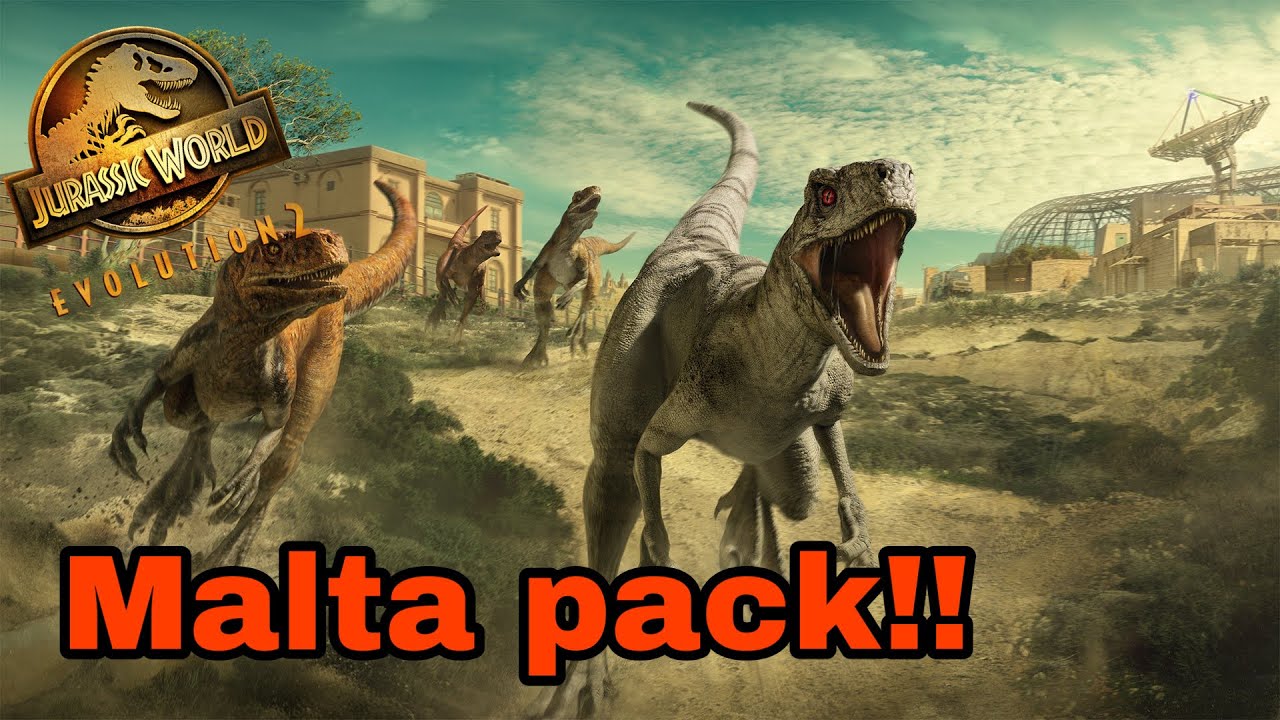 We are finally get a Malta pack In Jurassic World Evolution 2 - YouTube