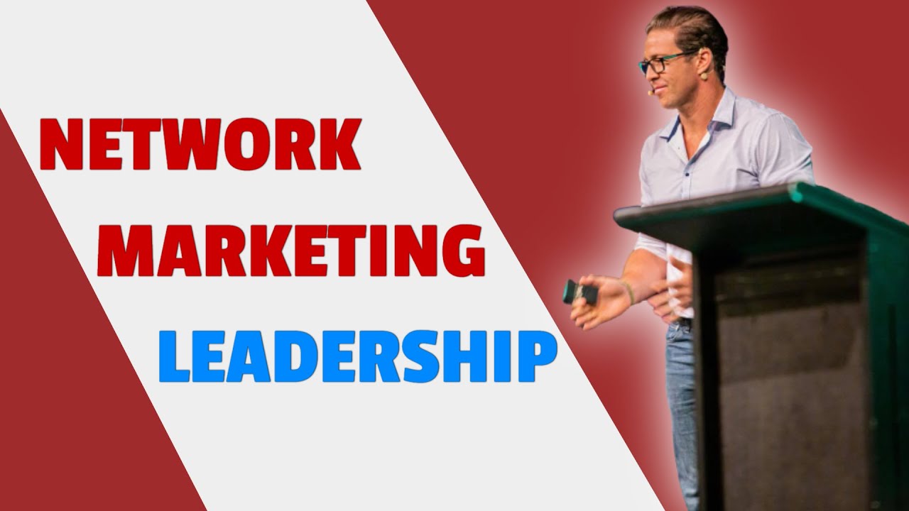 Network Marketing Leadership Training: FIRST Step in LEADERSHIP for MLM ...