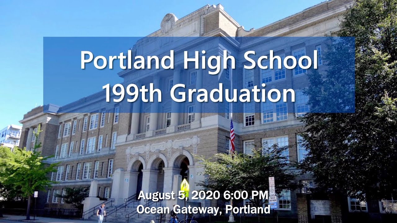 2020 Portland High School Graduation August 5, 2020 - YouTube