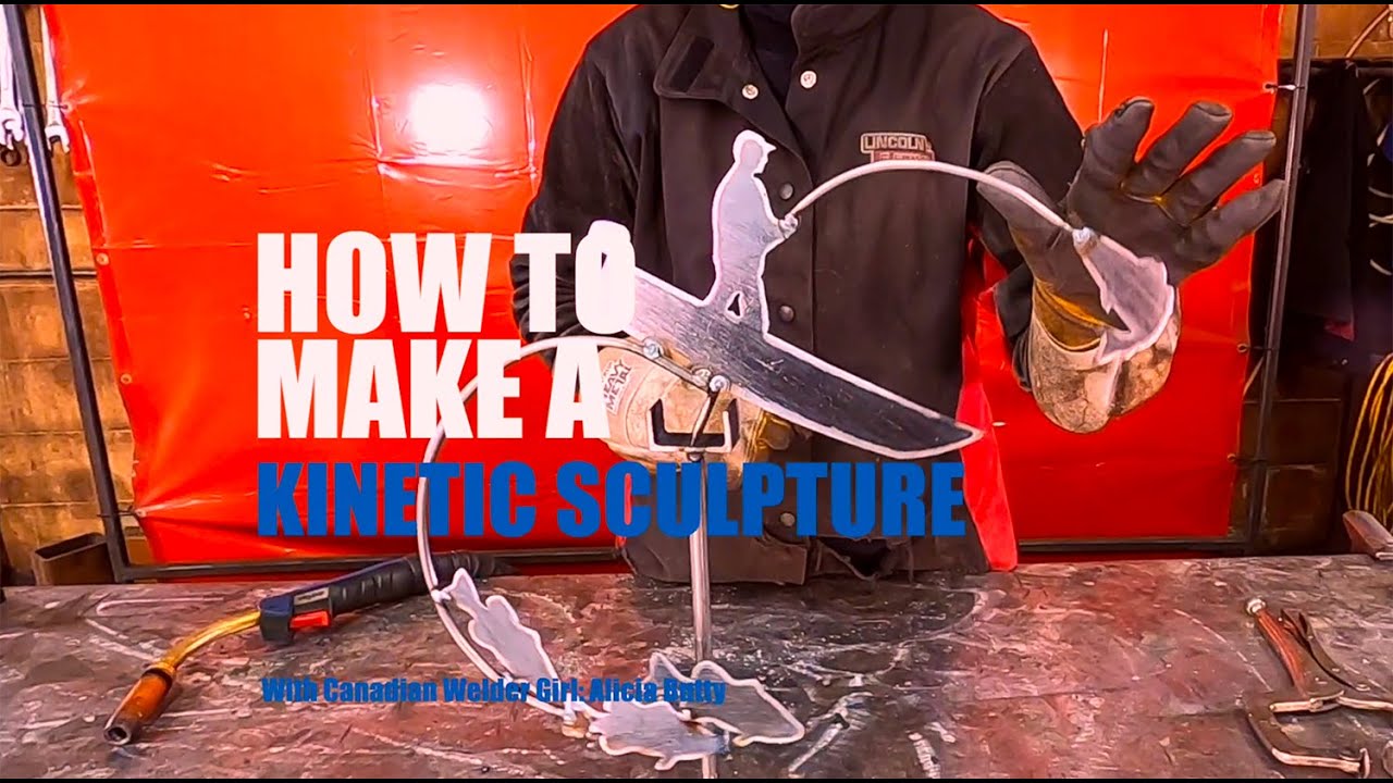 Welding Project: How to Make a Kinetic Sculpture - YouTube