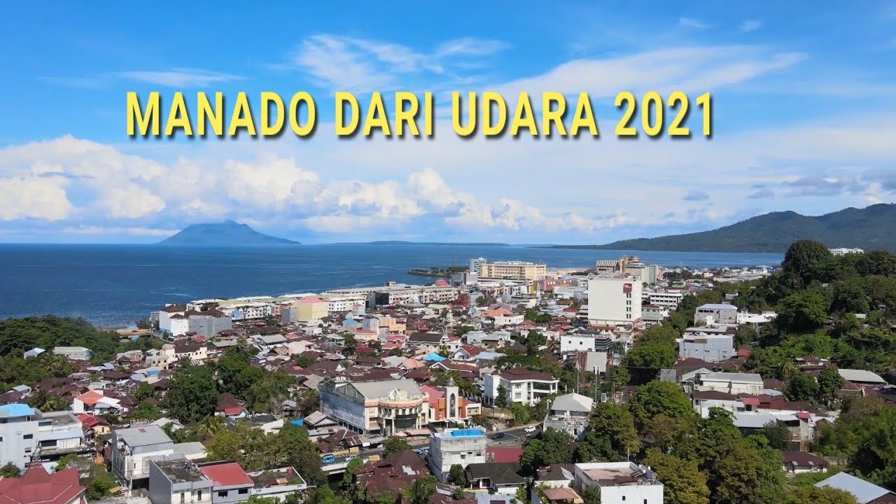 Kota Manado Dari Udara, Kota Terbesar di Sulawesi Utara - YouTube