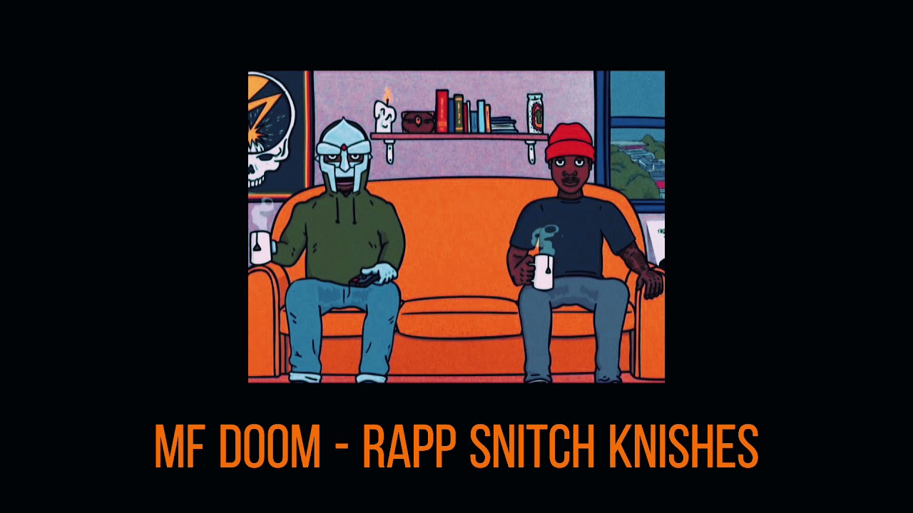 MF DOOM - Rapp Snitches Knishes (feat. Mr. Fantastik) {slowed+reverb ...