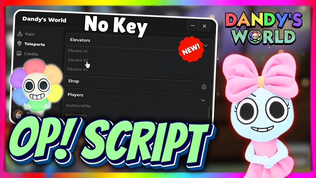 🔥 BEST Dandy’s World Script 2025 Auto Farm, ESP, God Mode & More ...