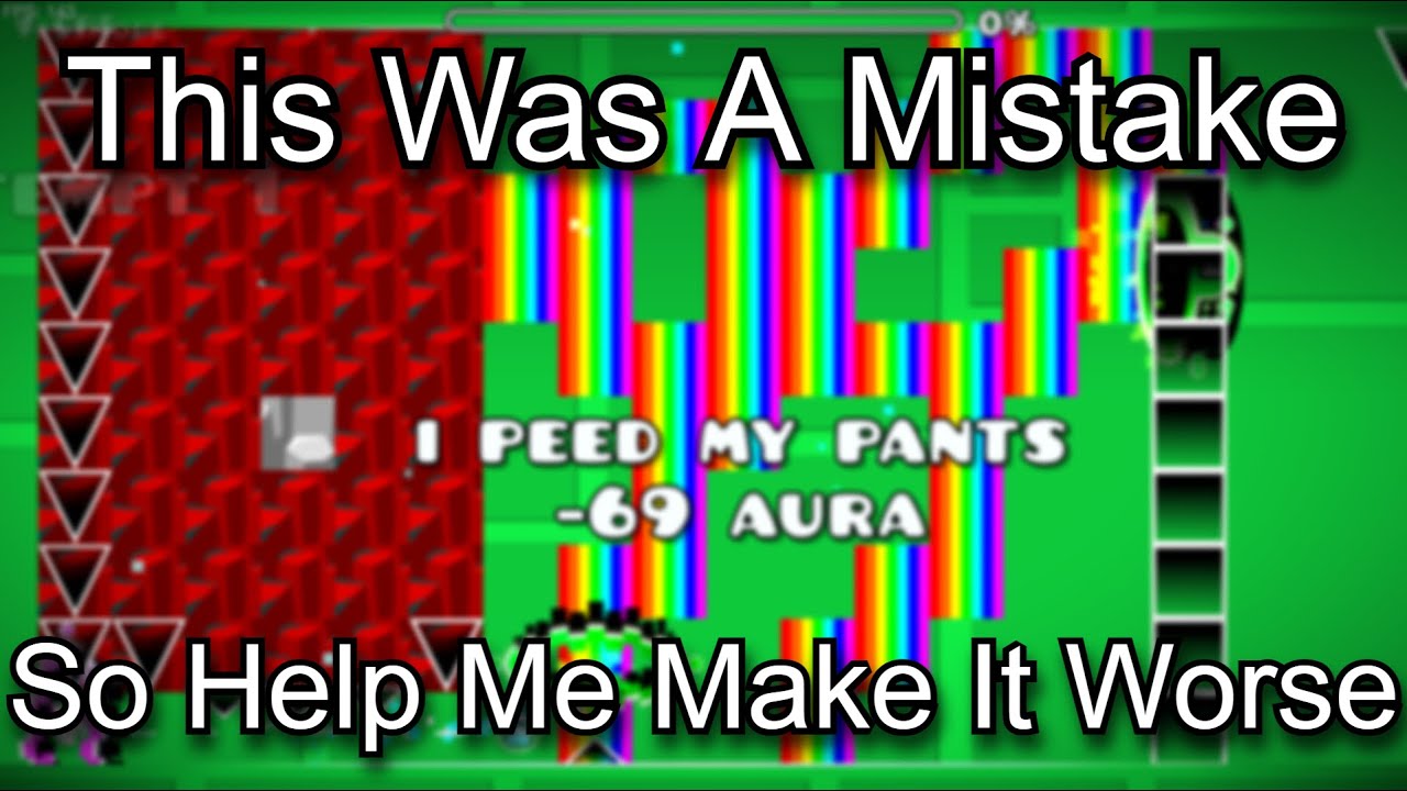 [GD]This Level Was A Mistake(So help me make it worse) - YouTube