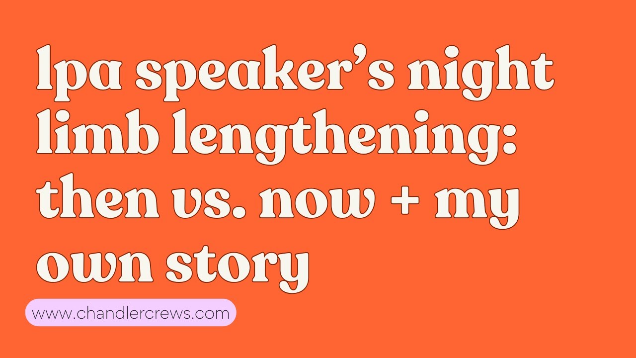 #LimbLengthening: Then vs. Now + My Own Story – Chandler Crews, # ...
