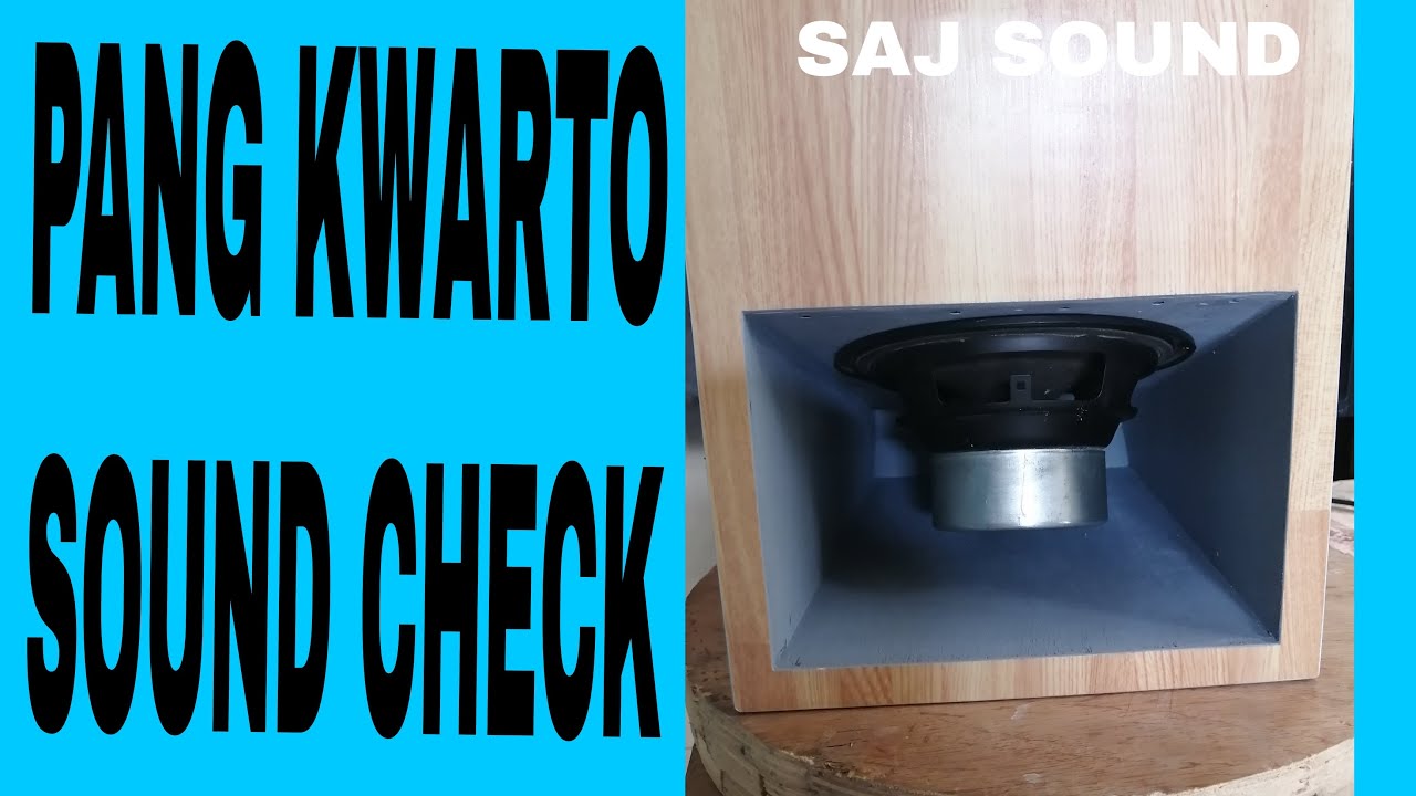 SOUND CHECK PANG KWARTO LANG BY SAJ SOUND - YouTube