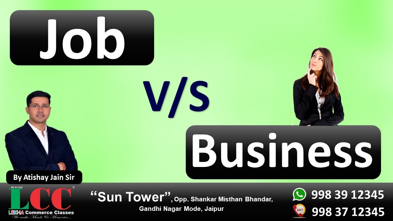 Job v/s Business II 9983912345 II #job #business #commerce #jobs # ...