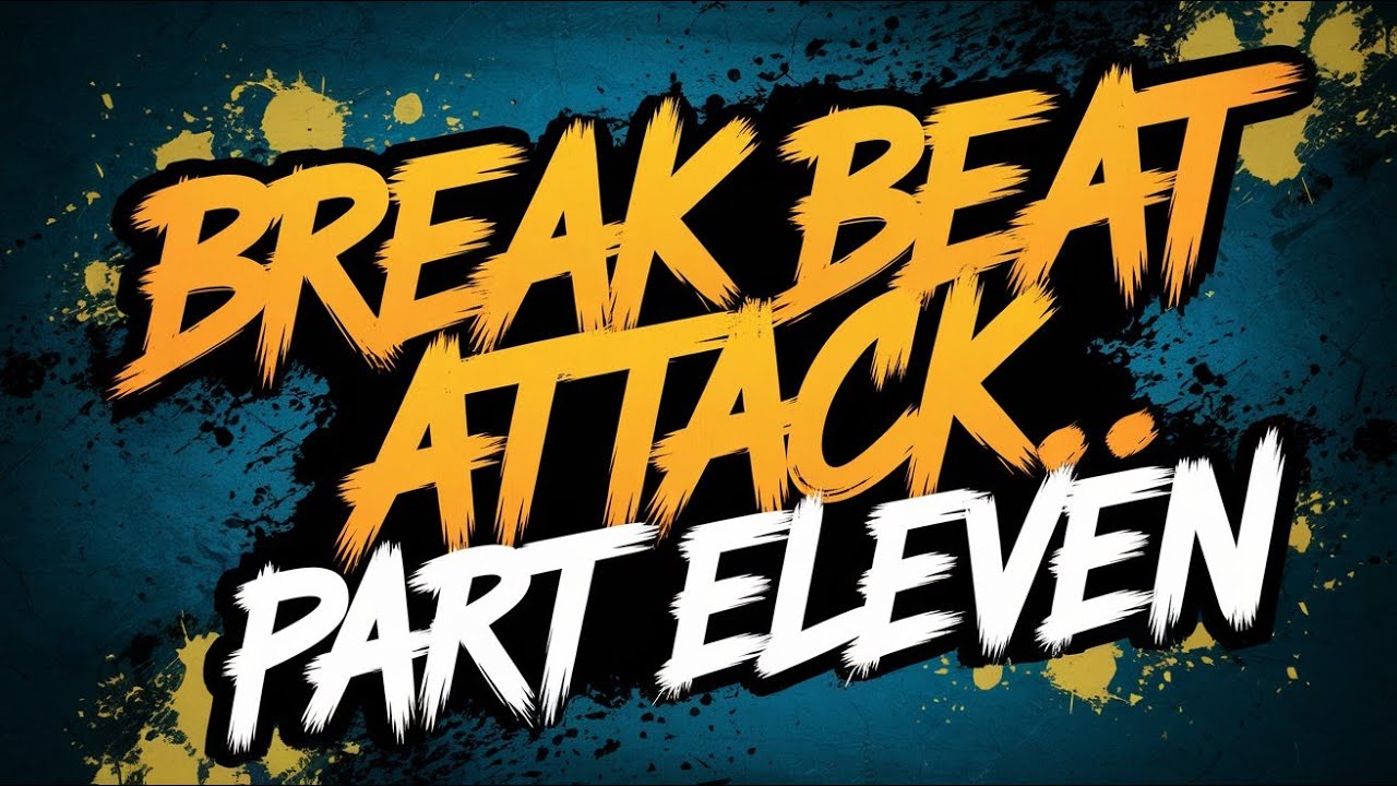 BREAK BEAT ATTACK . PART ELEVEN. LITTLE ORANGE UA. #breakbeat #breaks ...