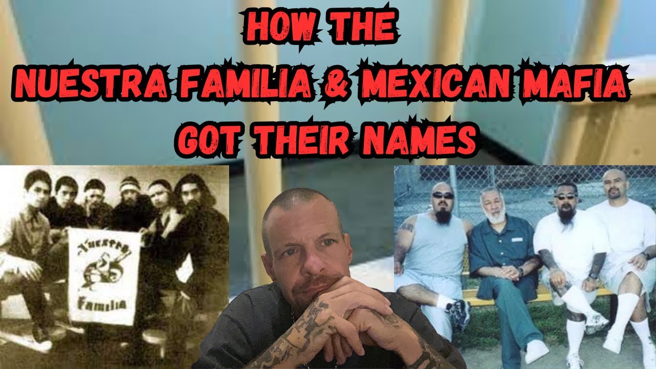 HOW THE MEXICAN MAFIA AND NUESTRA FAMILIA GOT THEIR NAMES IN CALIFORNIA ...