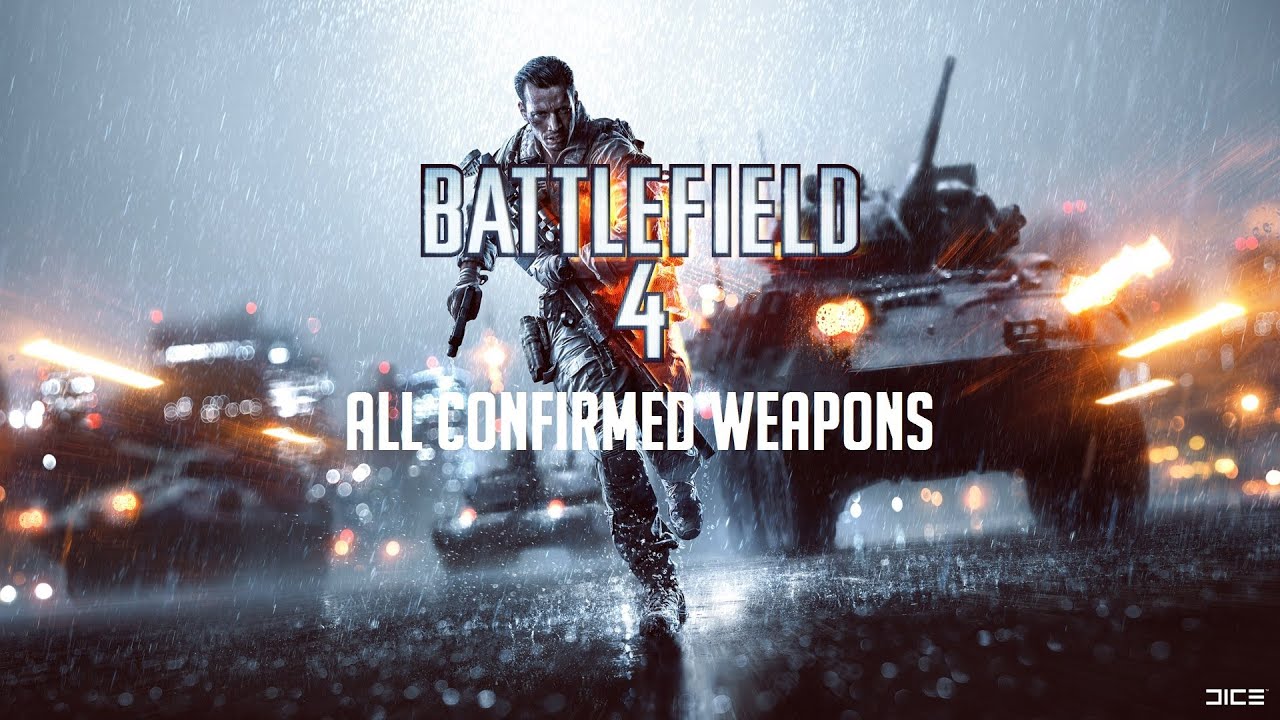 BATTLEFIELD 4 - ALL WEAPONS - YouTube