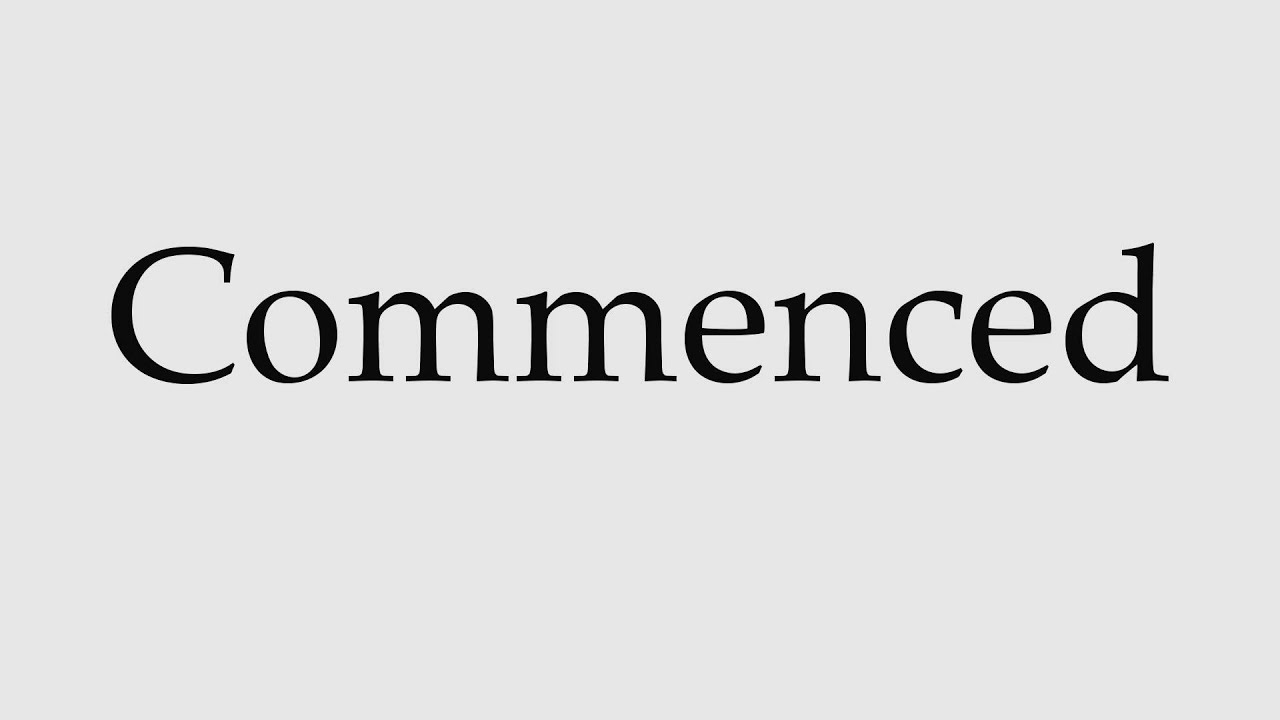 How To Pronounce Commenced YouTube how-to-pronounce-commenced-youtube