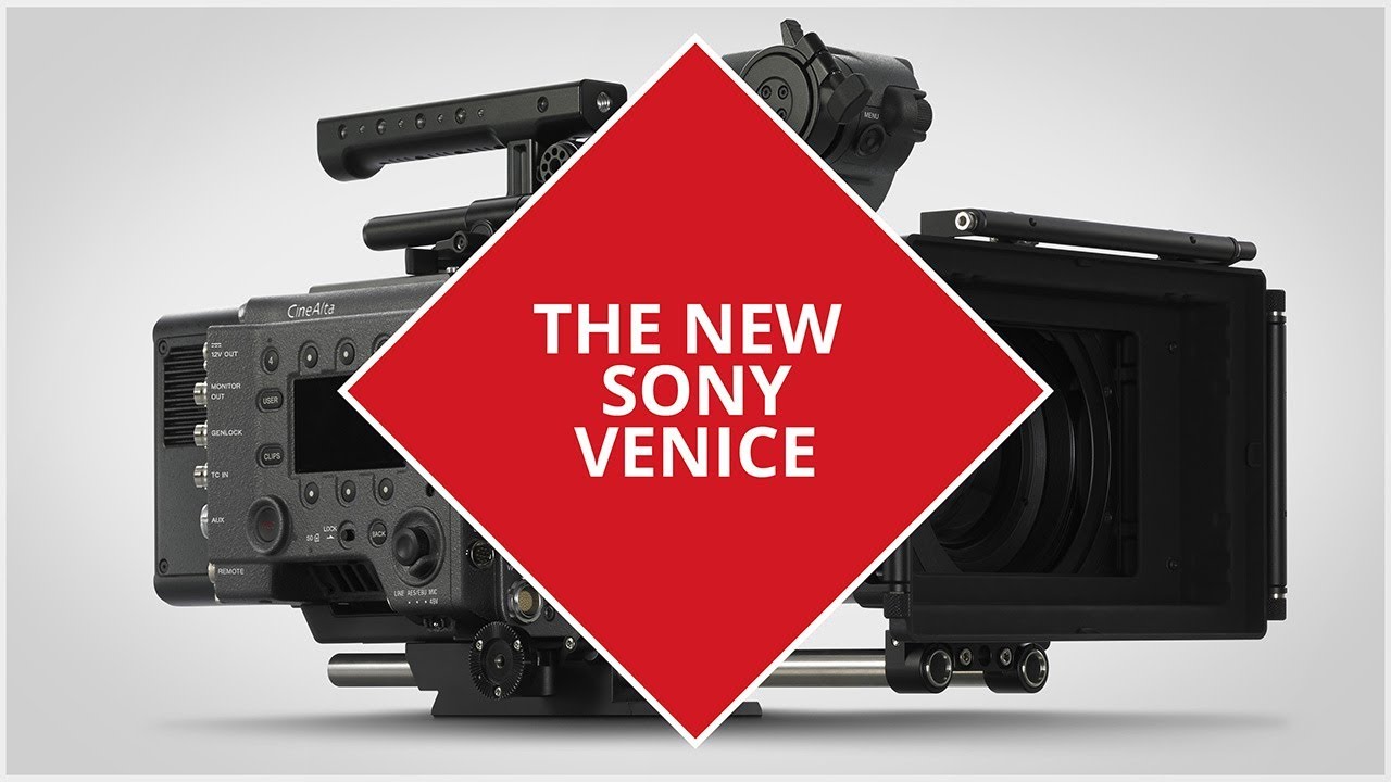 Sony CineAlta Venice: everything you wanted to know and more - YouTube