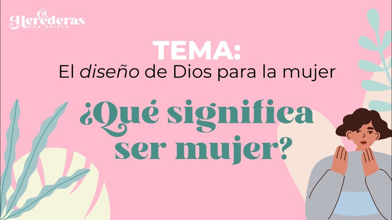 ¿Qué significa ser mujer? - YouTube