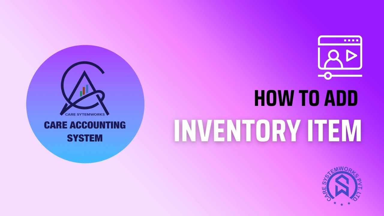 Tutorial to Add New Item in Care Accounting Item - YouTube