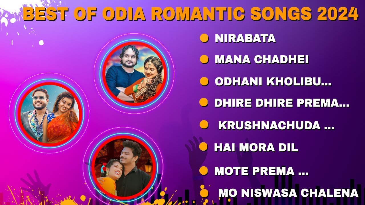 Best of Odia Romantic Songs 2024 | Romantic Hits | Top Odia Songs ...