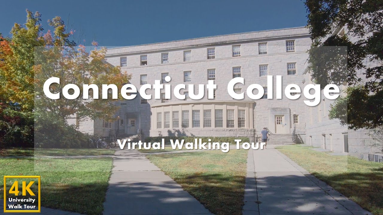 Connecticut College - Virtual Walking Tour [4k 60fps] - YouTube
