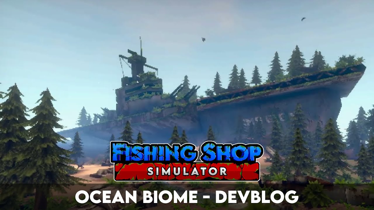 Fishing Shop Simulator - Devblog - Ocean Biome! - YouTube