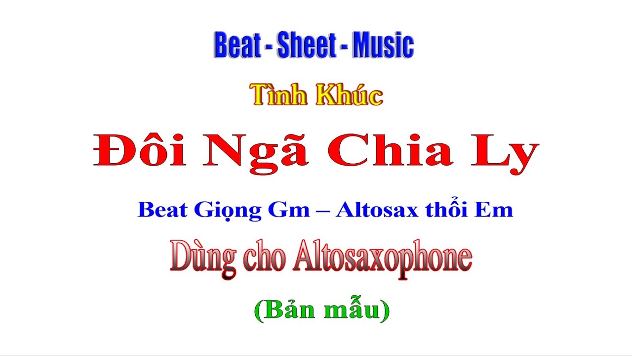Đôi Ngã Chia Ly - Sheet Beat - Dành cho Altosaxophone (Bản mẫu) - YouTube