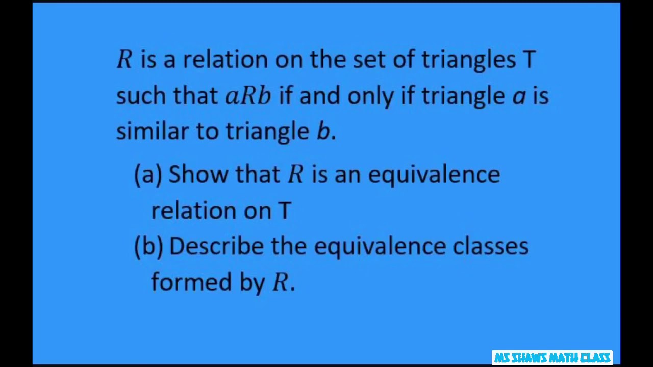 R is equivalence relation on Set of Triangles iff triangle a is similar ...