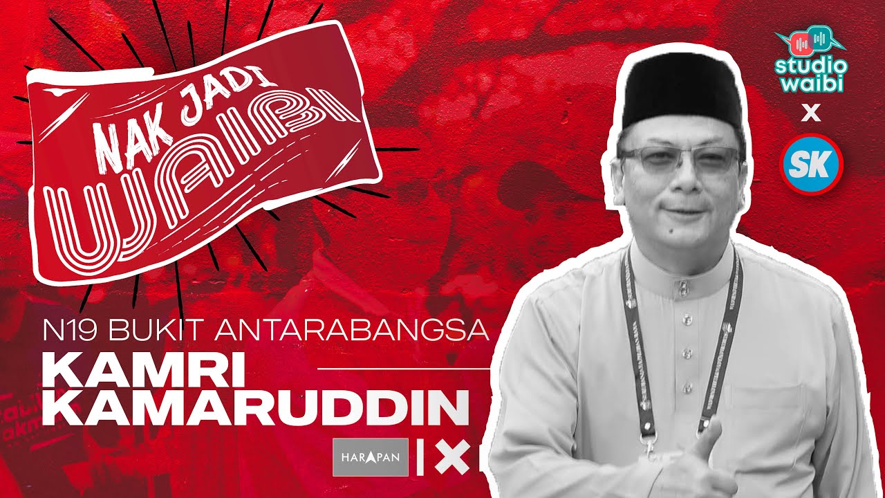 N19 BUKIT ANTARABANGSA; KAMRI KAMARUDDIN I CALON NO.3 - YouTube