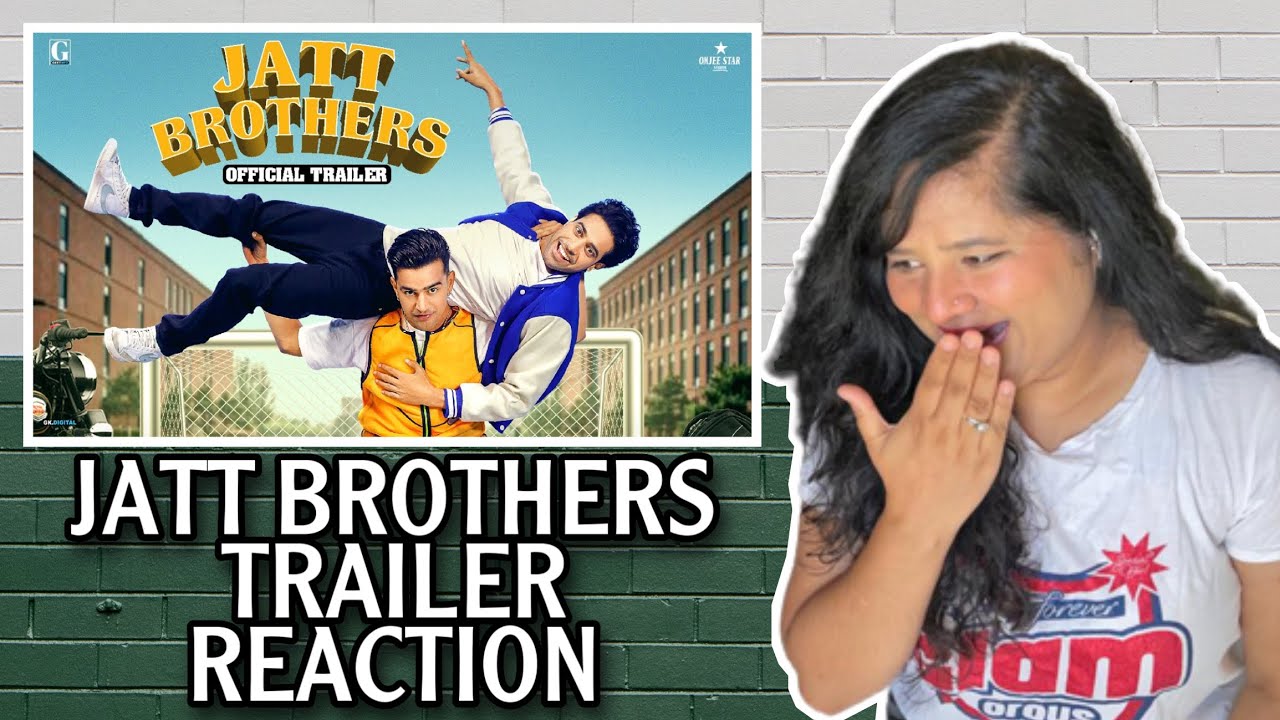 Jatt Brothers Trailer Reaction | Guri | Jass Manak | Punjabi Trailer ...