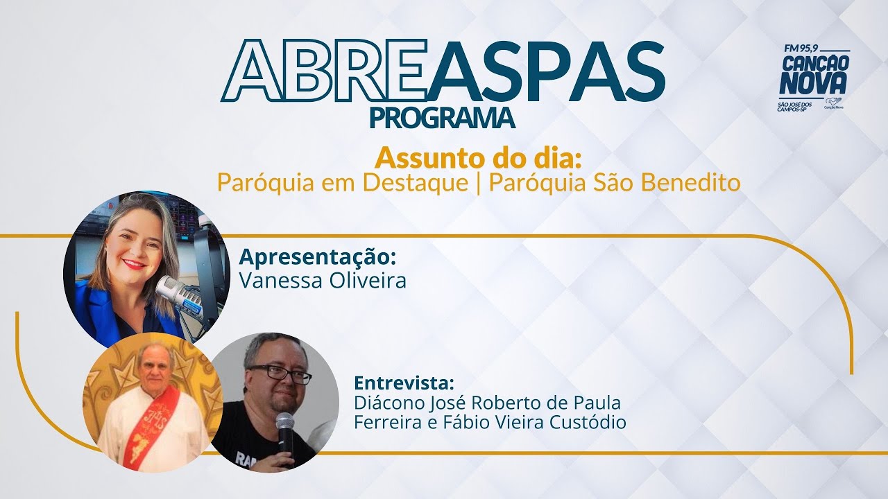 PROGRAMA ABRE ASPAS | 19 DE FEVEREIRO | PARÓQUIA EM DESTAQUE SÃO ...