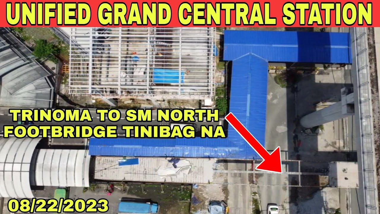 Trinoma to SM North footbridge tinibag na MRT7 UNIFIED GRAND CENTRAL ...