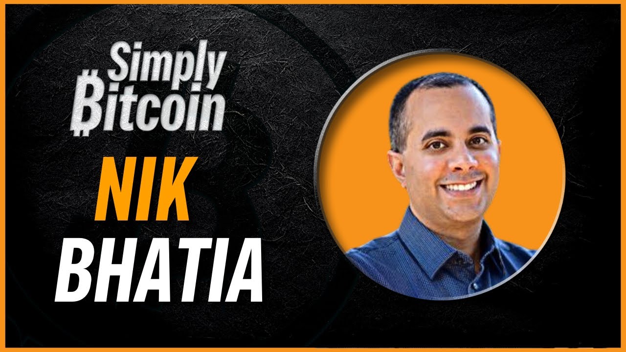 Nik Bhatia | Simply Bitcoin IRL - YouTube