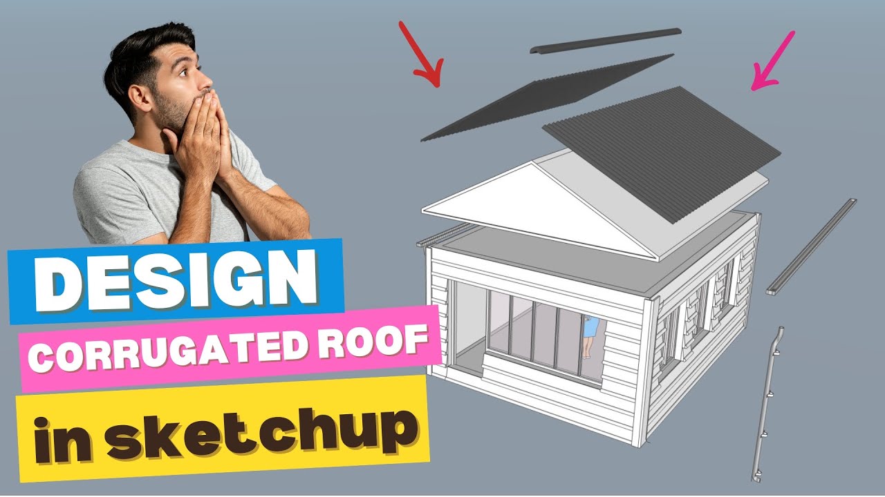 Want a PERFECT Corrugated Roof? Watch This Now | SketchUp tutorial ...