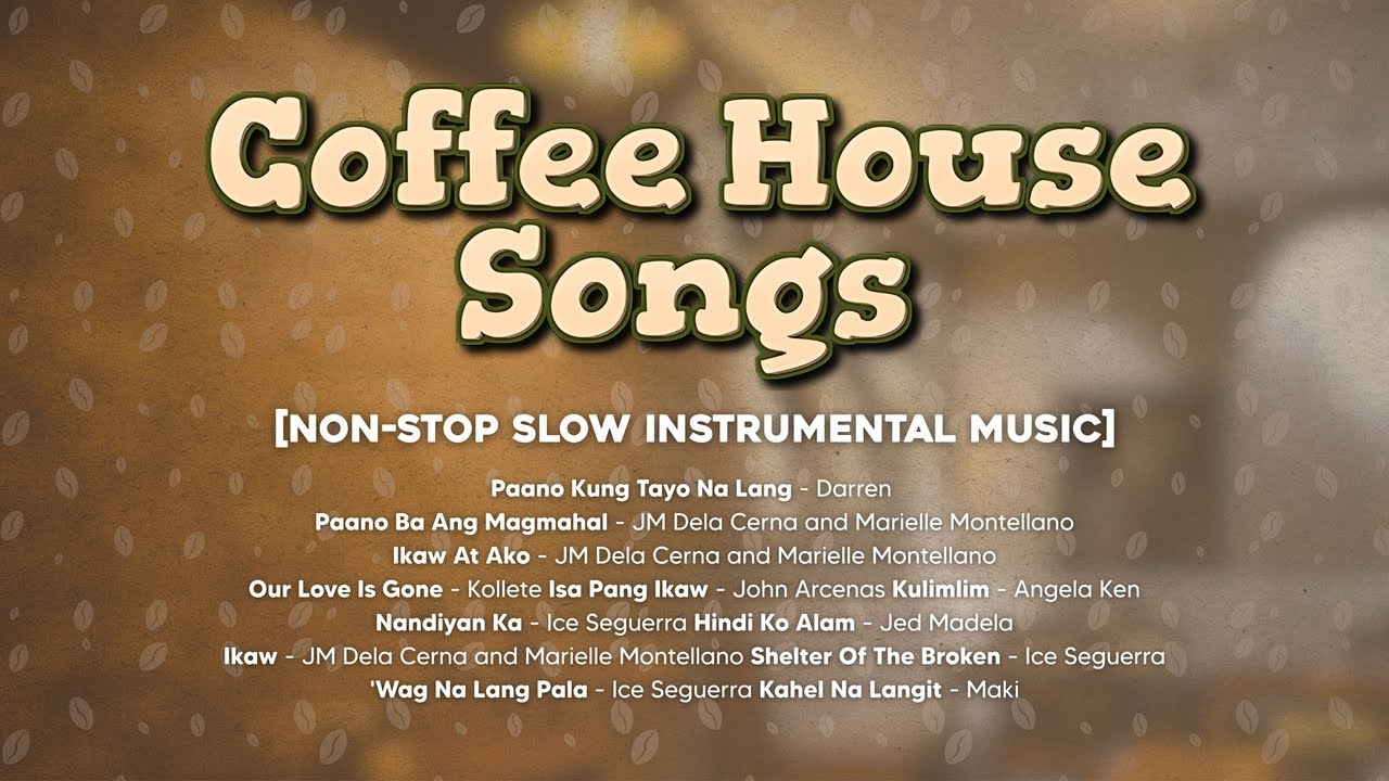 Coffee House Songs [nonstop slow instrumental music] | MOR Playlist Non ...