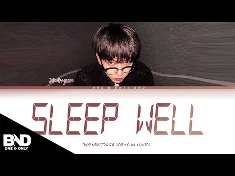BOYNEXTDOOR JAEHYUN 'SLEEP WELL' COVER LYRICS - YouTube