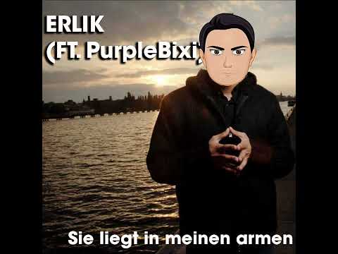 Erlik(ft. PurpleBixi) - Sie Liegt In Meinen Armen