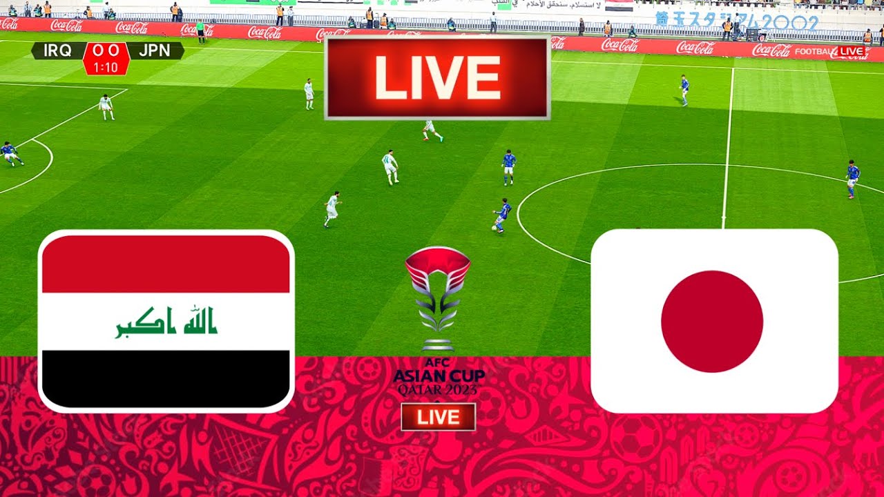 LIVE🔴| Japan Vs Iraq - AFC Asian Cup | Live Football Match | FIFA 23 ...