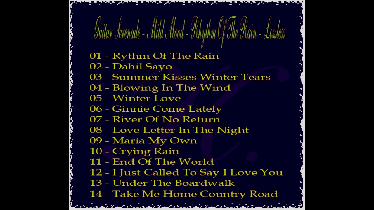 Guitar Serenade - Mild Mood - Rhythm Of The Rain - LossLess ...