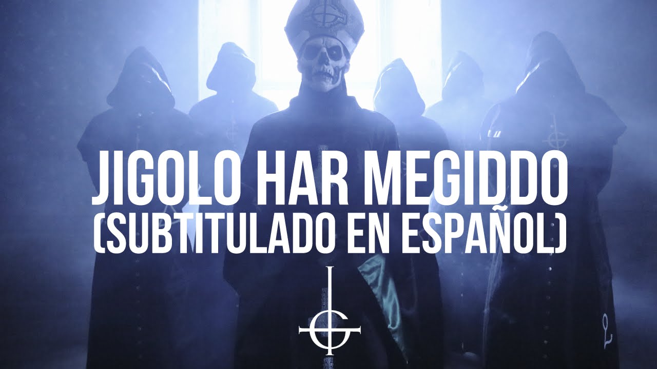 Ghost - Jigolo Har Megiddo (Subtitulado en Español) - YouTube