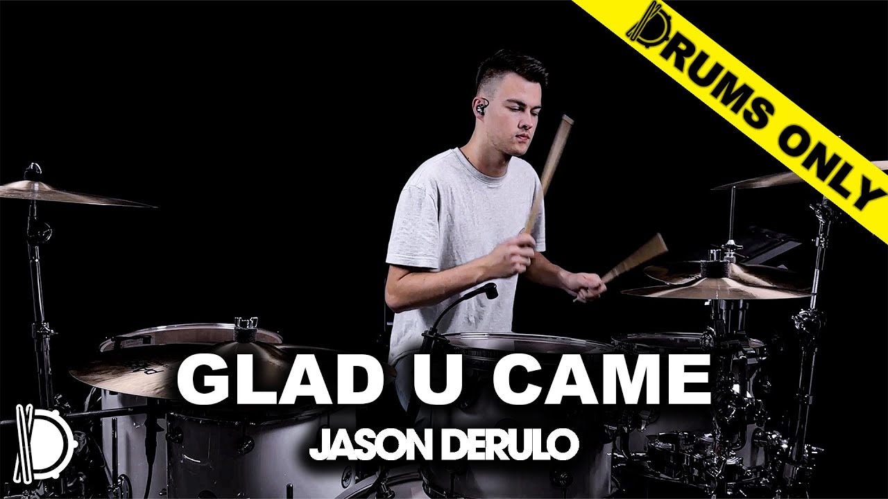 Glad U Came - Jason Derulo | DRUMS ONLY - YouTube