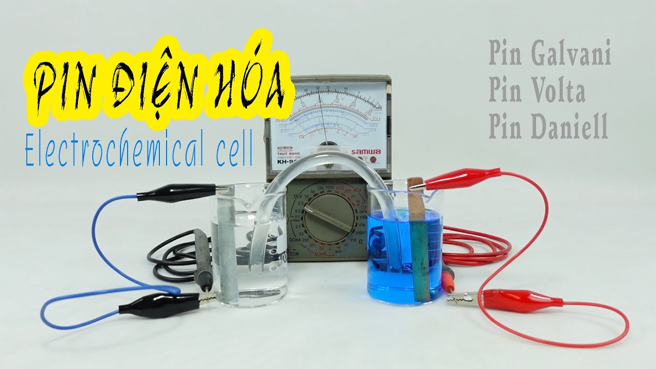 Pin điện hoá (Electrochemical cell). Pin Galvani. Pin Volta. Pin ...