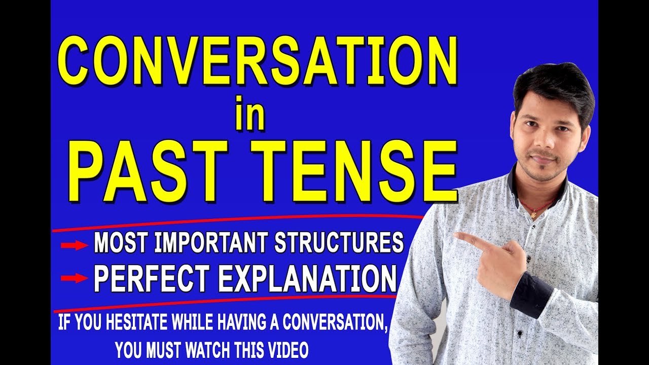 CONVERSATION IN PAST TENSE VERY VERY IMPORTANT - YouTube