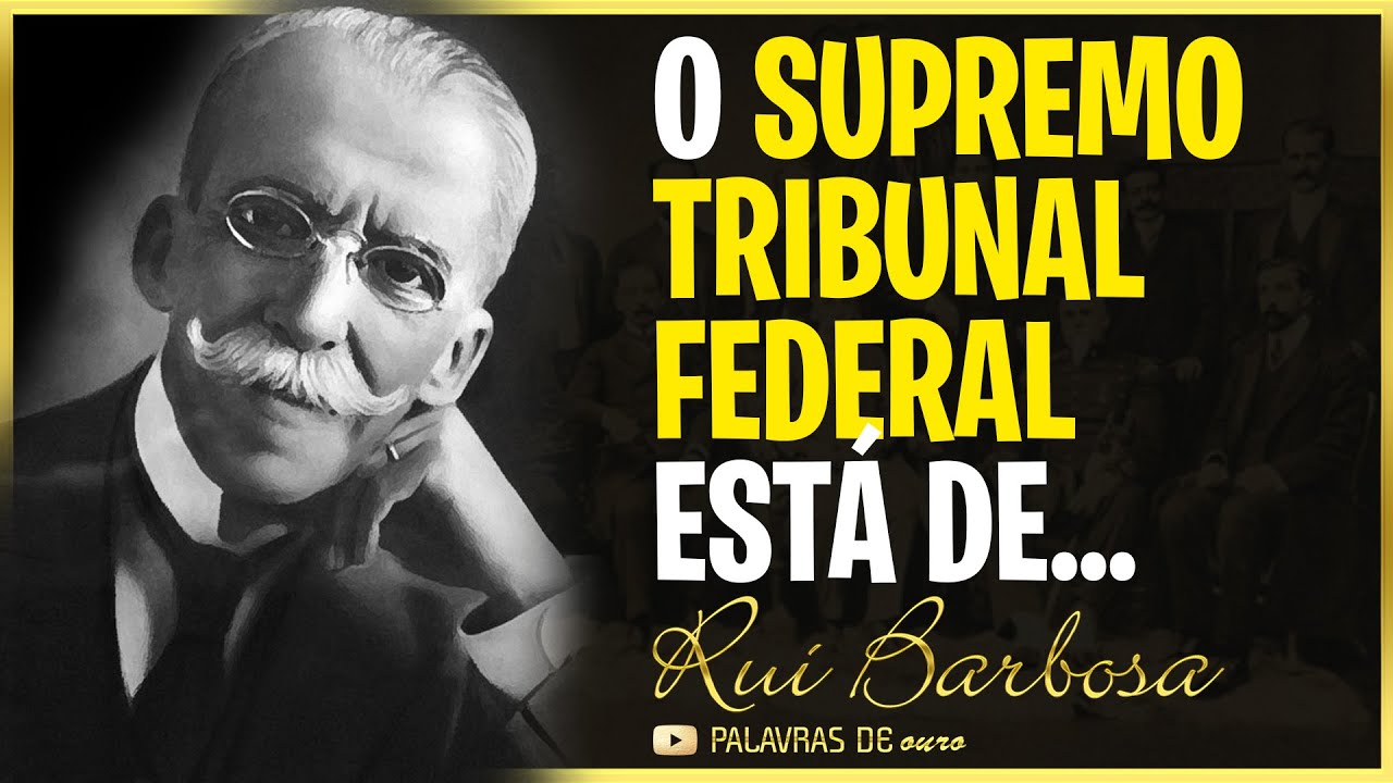 Citações e frases de Rui Barbosa Sobre DIREITO E JUSTIÇA - YouTube