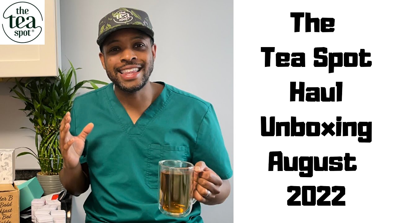 The Tea Spot Haul Unboxing August 2022 - Loose Leaf Teas, Matcha, Promo ...