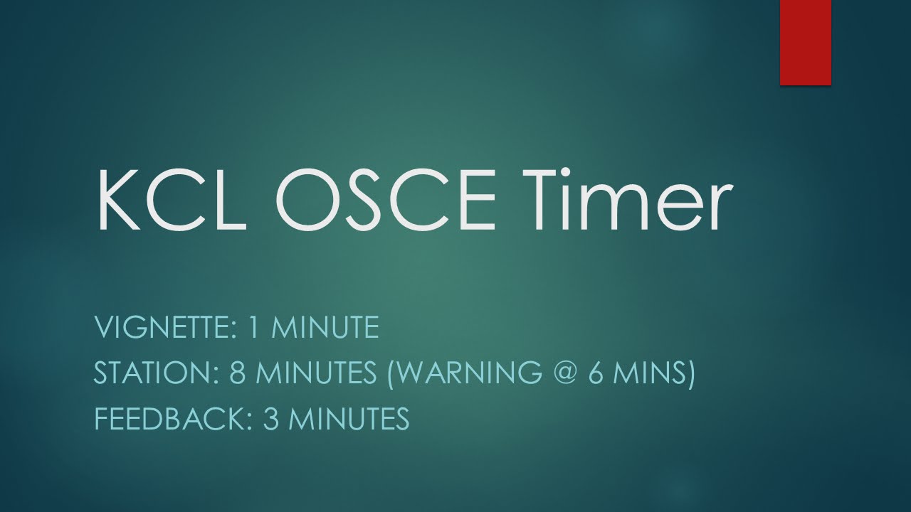 KCL OSCE Timer - 8 mins (Vign: 1m, Feedback: 3m) - YouTube