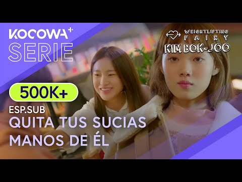 [ESP.SUB] Quita tus sucias manos de él | Weightlifting Fairy Kim Bok-joo EP14 | KOCOWA+ ESPAÑOL