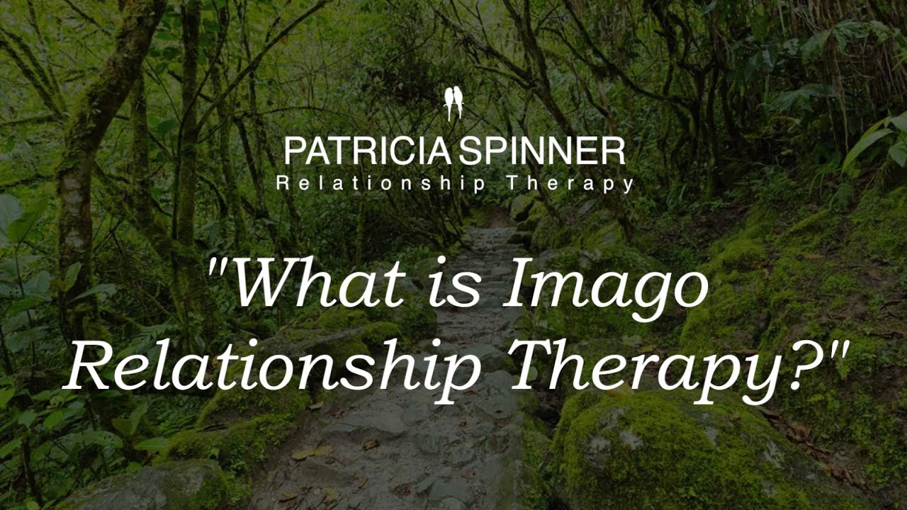 Patricia Spinner - What is Imago Relationship Therapy? - YouTube