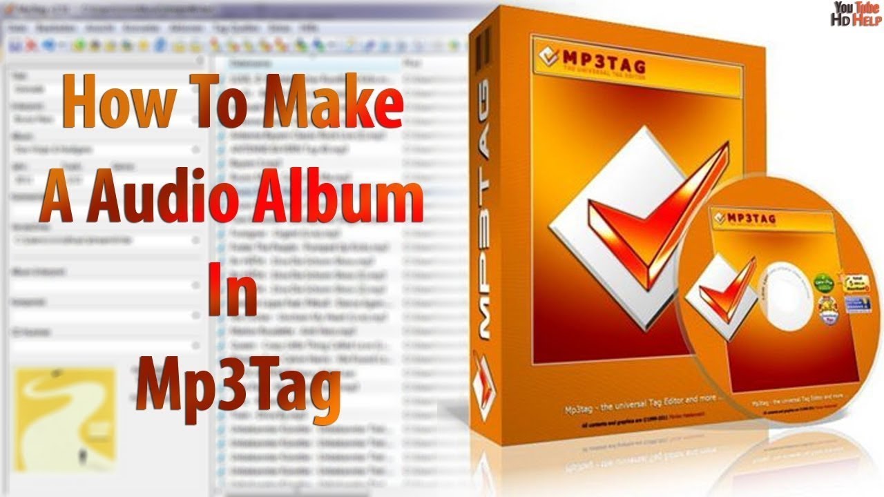 HOw to make audio album in mp3 tag - YouTube