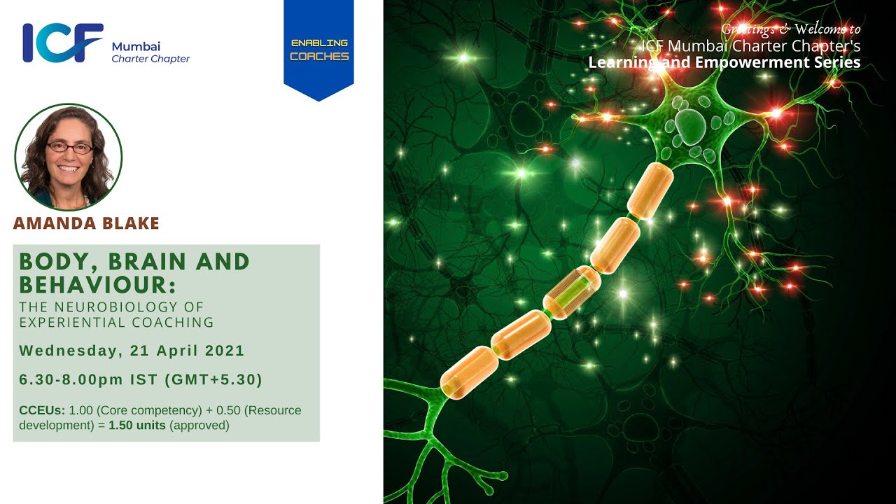 Body, Brain and Behaviour: The Neurobiology of Experiential Coaching ...