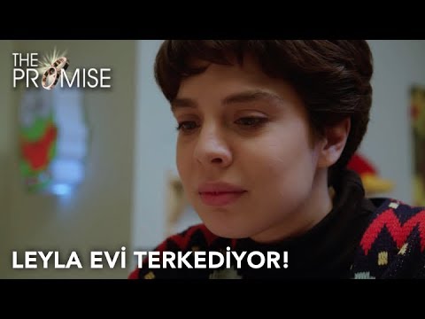 Leyla Evi Terkediyor! | Yemin (The Promise) 23. Bölüm