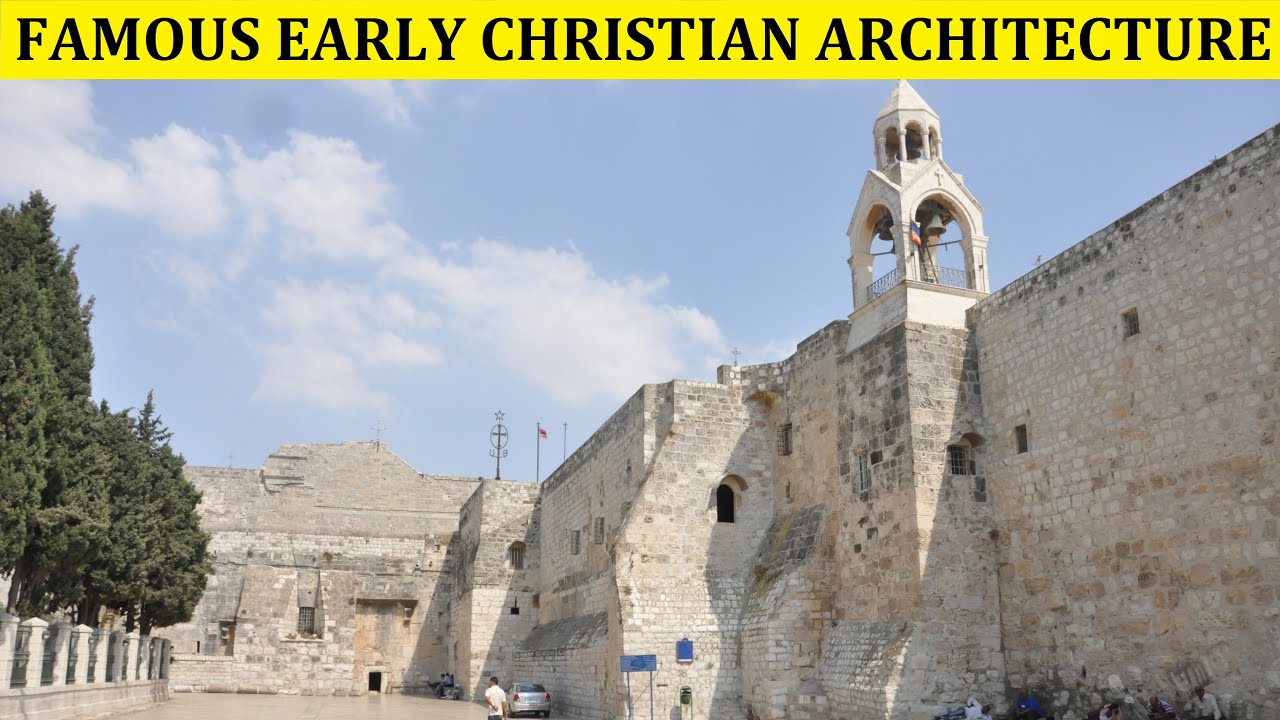 FAMOUS EARLY CHRISTIAN ARCHITECTURE - YouTube