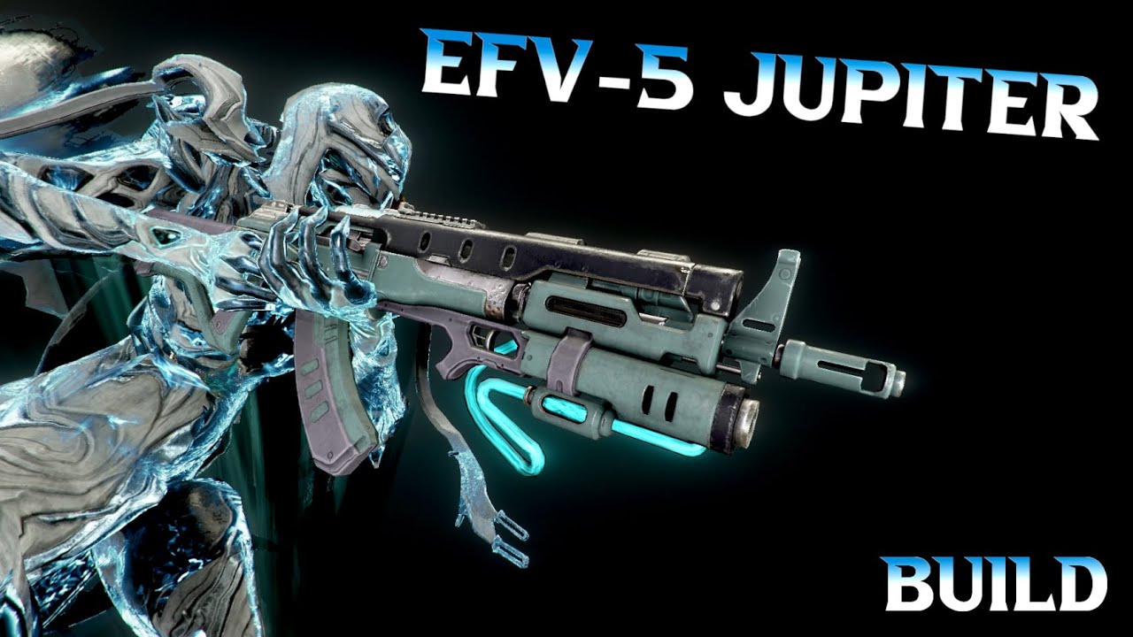 EFV-5 Jupiter Build 2025 | Warframe Builds | #warframe #scaldra #build #techrotencore - YouTube